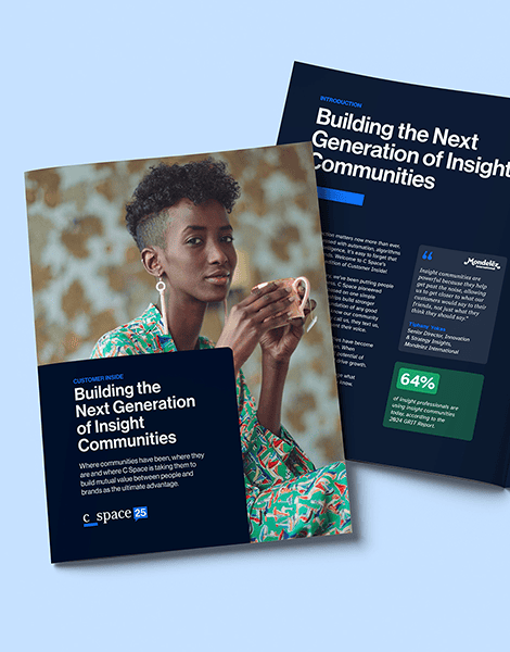 Building the Next Generation of Insight Communities - C Space